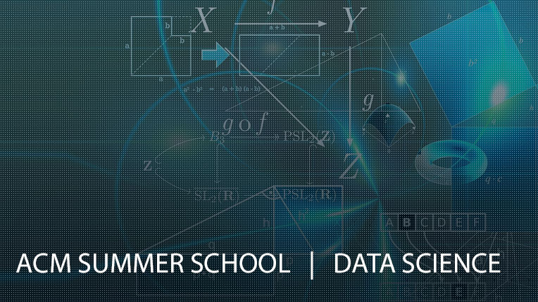 Apply Now for the 3rd ACM Europe Summer School on Data Science in ...